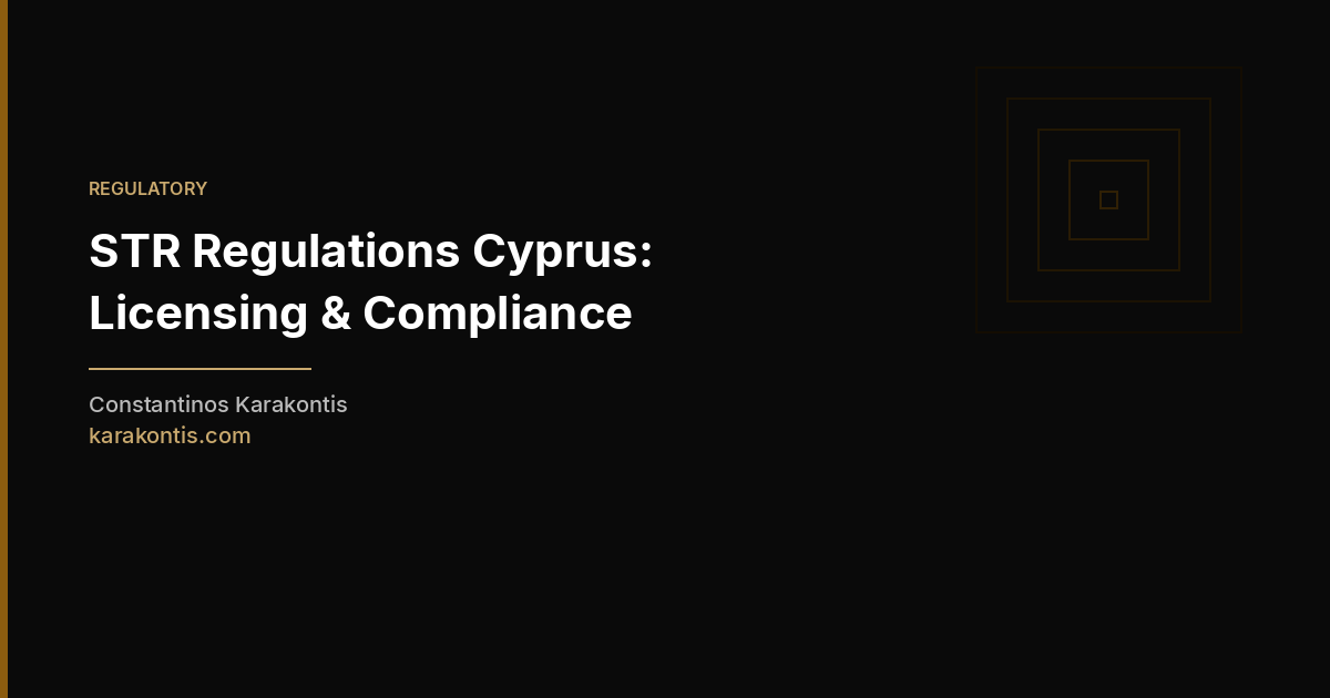 STR Regulations Cyprus: Licensing & Compliance Guide